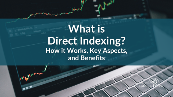 What Is Direct Indexing? Direct Index Investing Benefits & Downsides